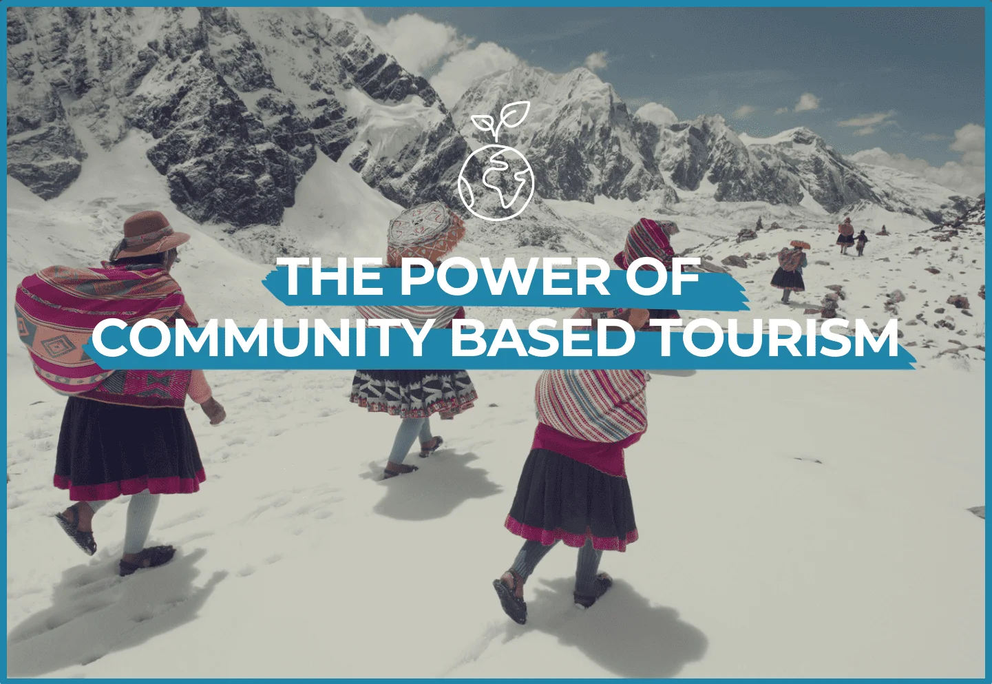 Support Local Communities with Community Based Tourism